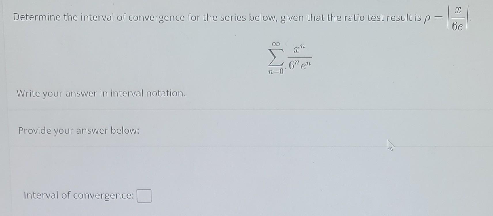 Solved Determine the interval of convergence for the series | Chegg.com