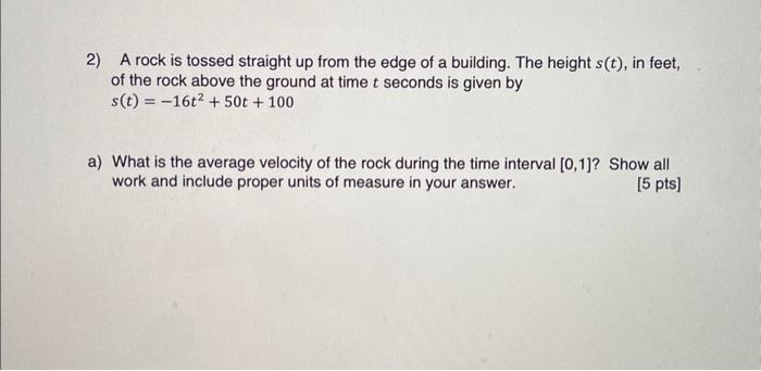Solved 2) A rock is tossed straight up from the edge of a | Chegg.com