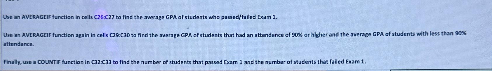 Solved Use an AVERAGEIF function in cells C26:C27 ﻿to find | Chegg.com