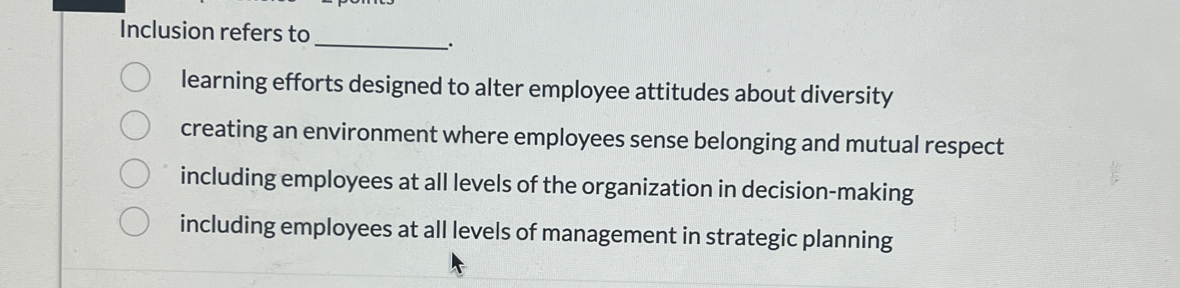 Solved Inclusion refers to learning efforts designed to | Chegg.com