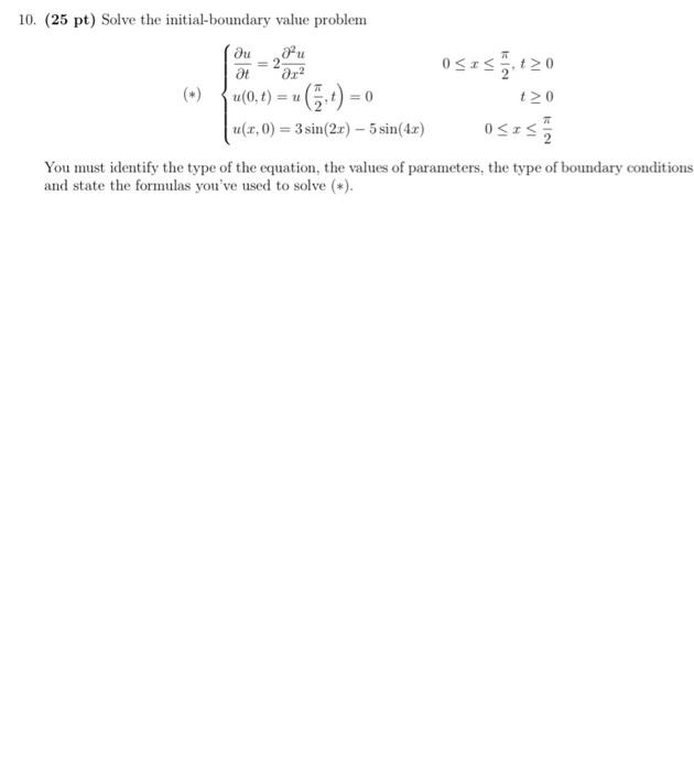 Solved Ou = 0 10. (25 pt) Solve the initial-boundary value | Chegg.com