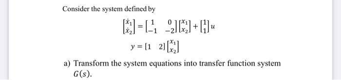 Solved Consider the system defined by | Chegg.com