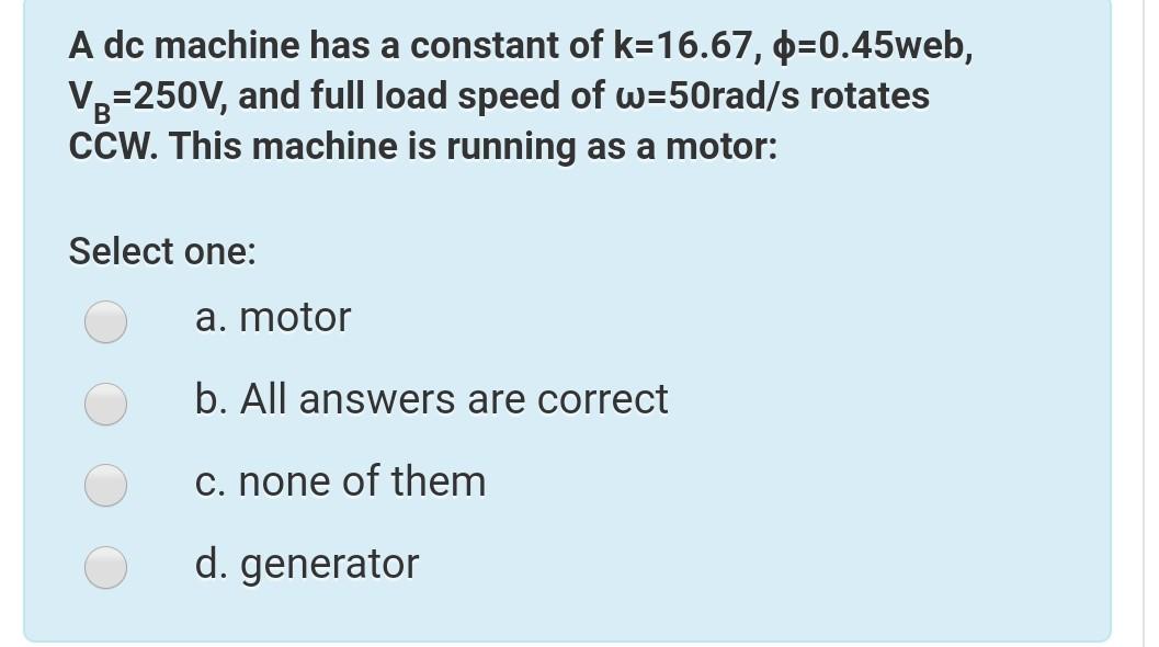 Solved A dc machine has a constant of k=16.67, •=0.45web, | Chegg.com