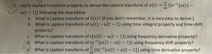 Solved 5. Apply Laplace transform property to derive the | Chegg.com