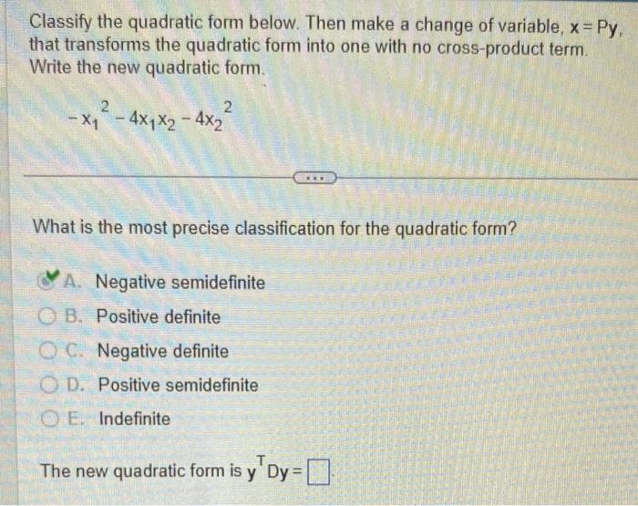 Solved Classify the quadratic form below Then make a change | Chegg.com