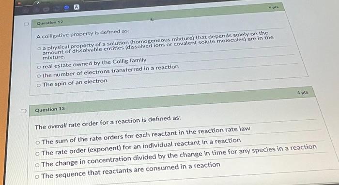 Solved Question 12 A colligative property is defined as: a | Chegg.com