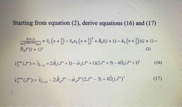 Starting from equation (2), derive equations (16) and | Chegg.com