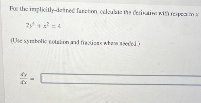 Solved For The Implicitly Defined Function Calculate The