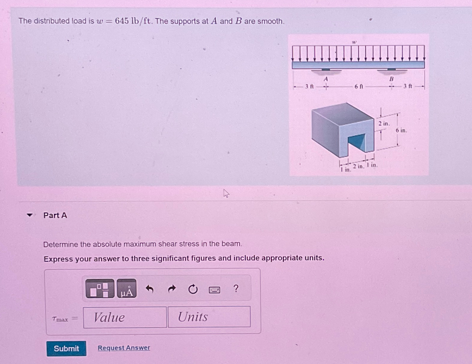 Solved The Distributed Load Is W 645lbft ﻿the Supports At A