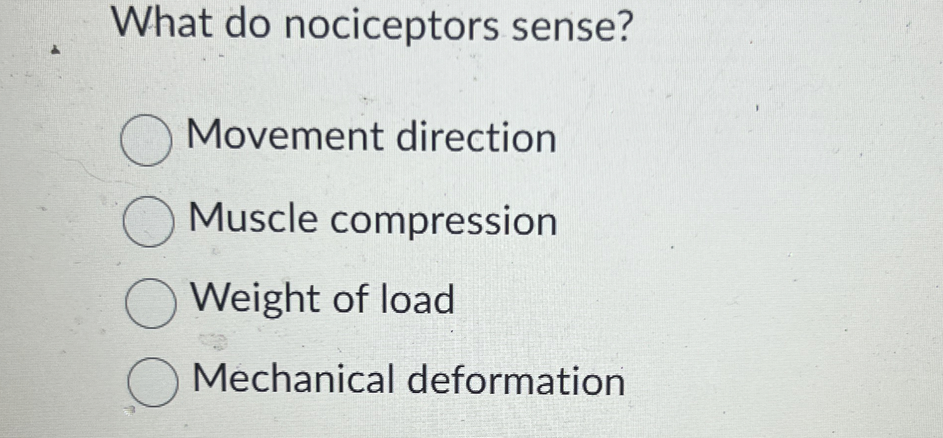 Solved What do nociceptors sense?Movement directionMuscle | Chegg.com