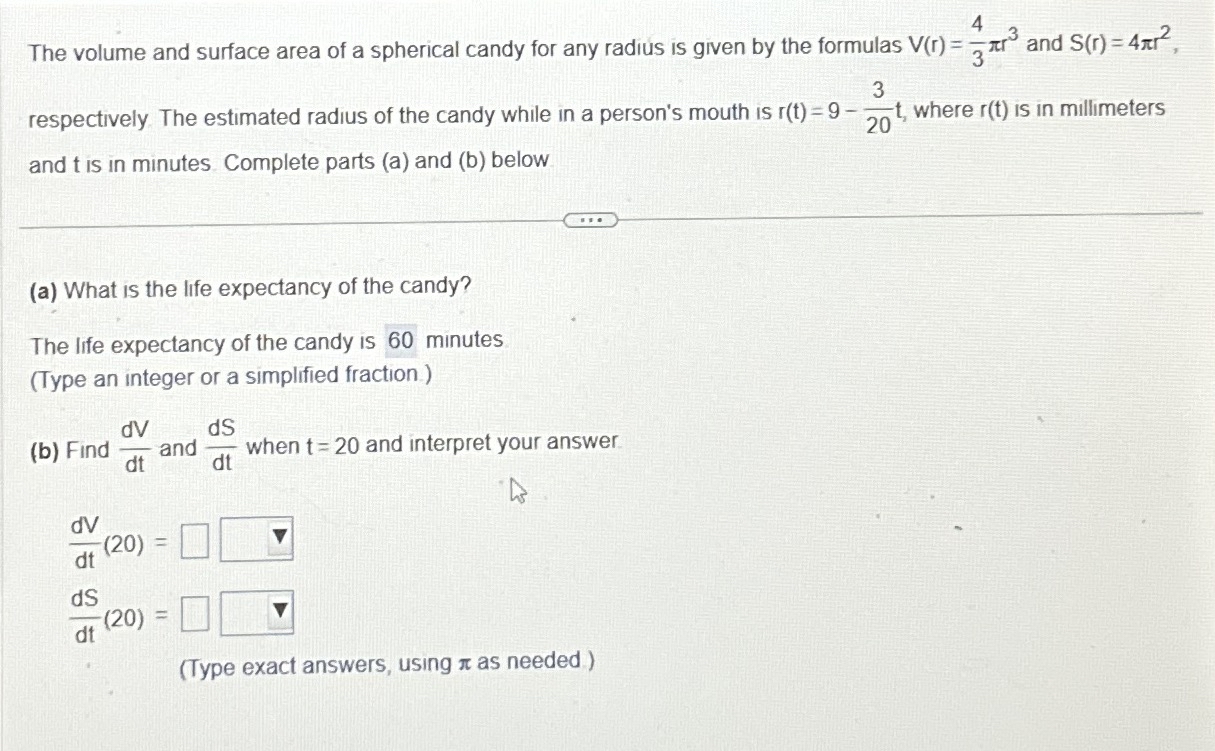 Solved The volume and surface area of a spherical candy for | Chegg.com