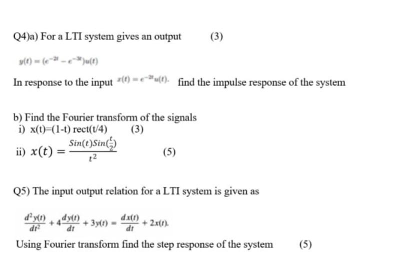 Solved Q2) a LTI system if the input to the system is x(t) = | Chegg.com