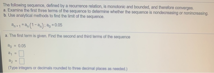 Solved The following sequence, defined by a recurrence | Chegg.com