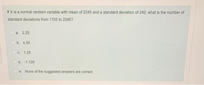 Solved If X is a normal random variable with mean of 2245 | Chegg.com