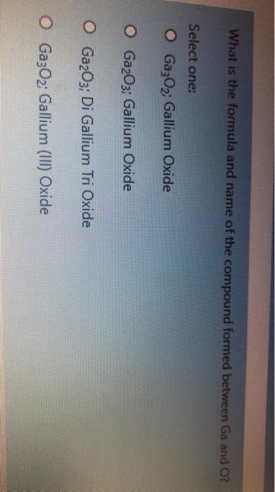 Solved What is the formula and name of the compound formed | Chegg.com
