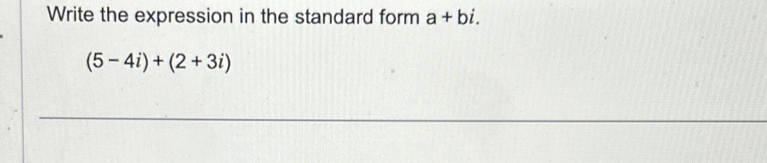 Solved Write the expression in the standard form | Chegg.com