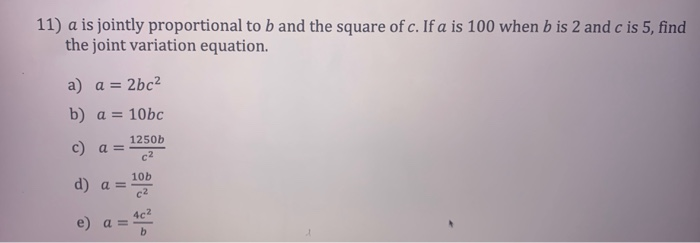 Solved 11) a is jointly proportional to b and the square of | Chegg.com