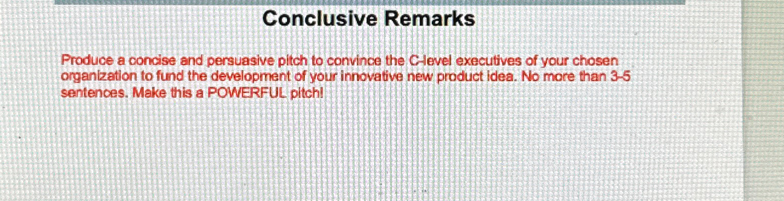 Solved Conclusive RemarksProduce a concise and persuasive | Chegg.com