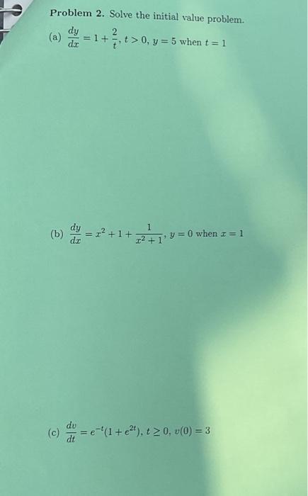 Solved Problem 2 Solve The Initial Value Problem A 