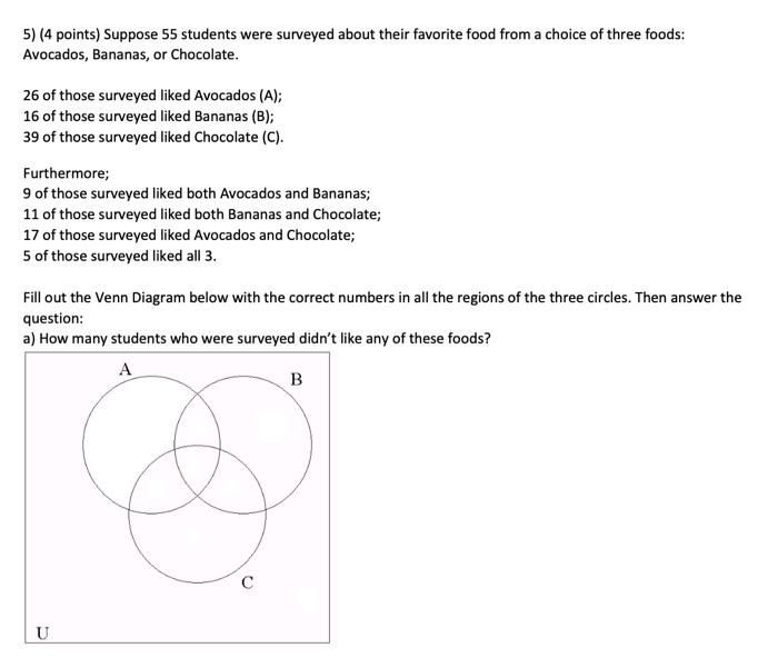 Solved 5) (4 points) Suppose 55 students were surveyed about | Chegg.com