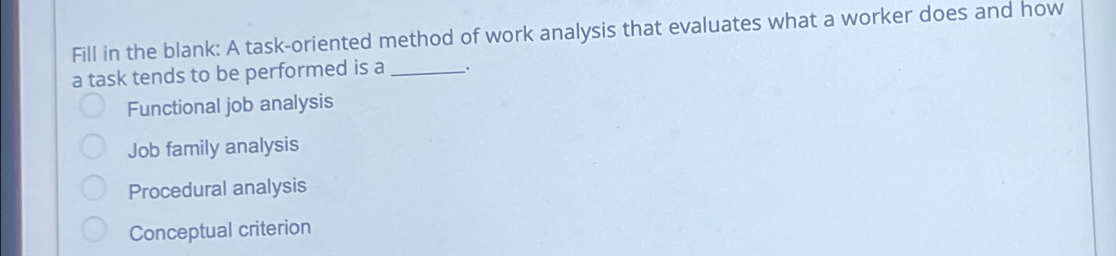 Solved Fill in the blank: A task-oriented method of work | Chegg.com