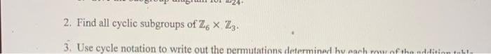 Solved 2. Find all cyclic subgroups of Z6×Z3. | Chegg.com