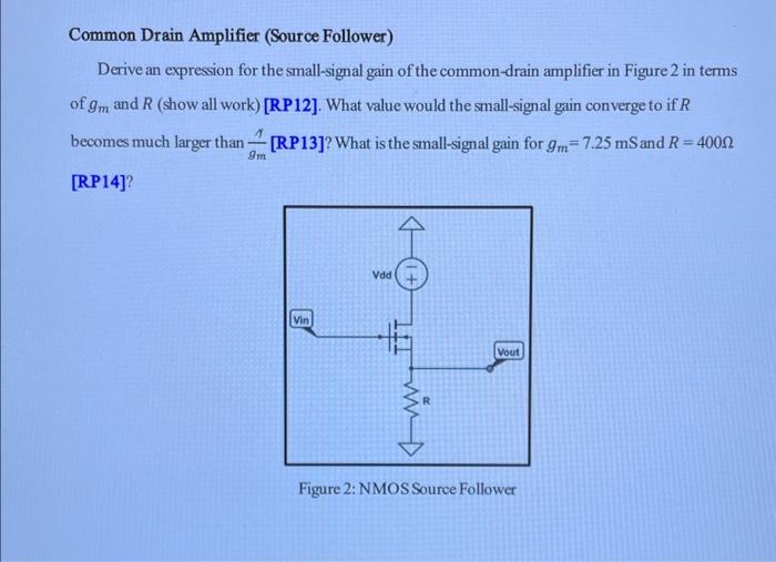 Solved Common Drain Amplifier (Source Follower) Derive an | Chegg.com