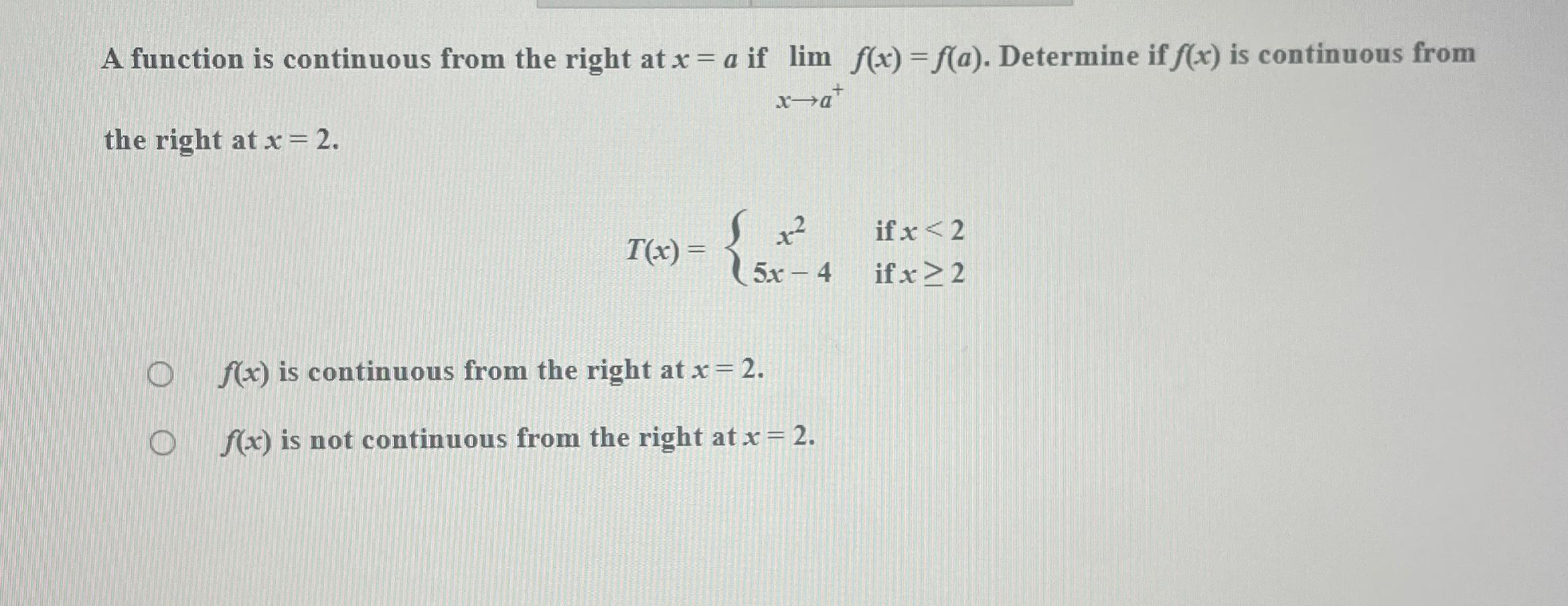 Solved A function is continuous from the right at x=a ﻿if | Chegg.com
