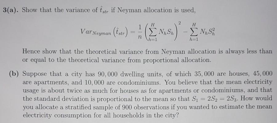 Solved 3(a). Show that the variance of 6 str if Neyman | Chegg.com