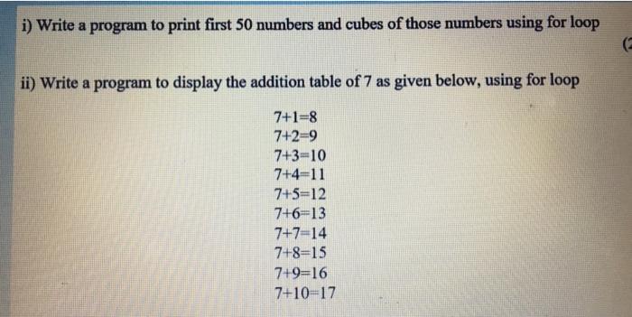 Solved i) Write a program to print first 50 numbers and | Chegg.com