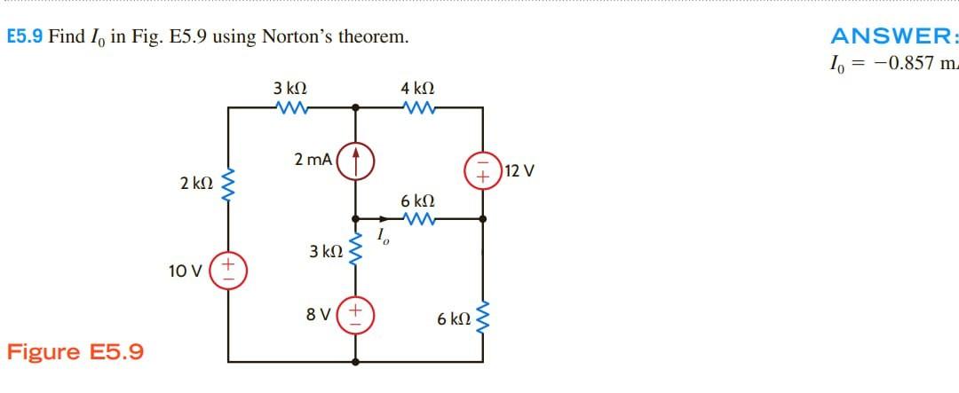 Solved E5.9 Find I0 in Fig. E5.9 using Norton's theorem. | Chegg.com