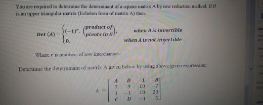 Solved You are required to determine the determinant of a | Chegg.com