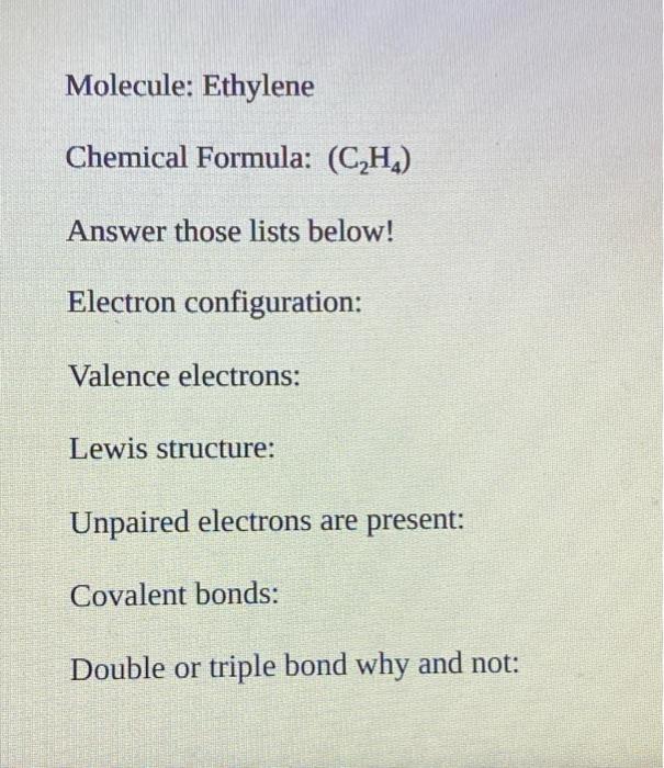 Solved Molecule: Ethylene Chemical Formula: (C2H) Answer | Chegg.com
