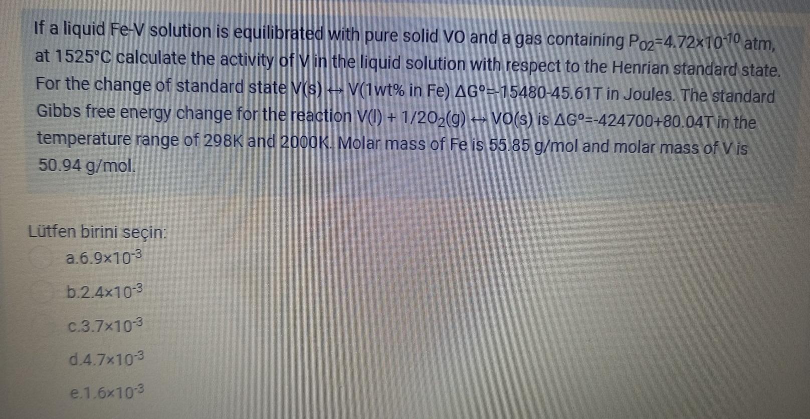 Solved If a liquid Fe-V solution is equilibrated with pure | Chegg.com