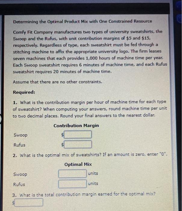 Solved Determining the Optimal Product Mix with One | Chegg.com