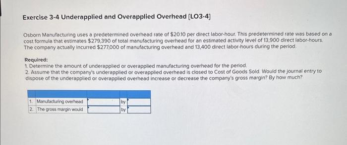 Solved Exercise 3.4 Underapplied and Overapplied Overhead | Chegg.com