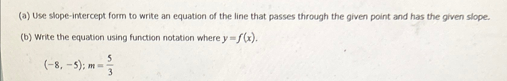 Solved (a) ﻿Use slope-intercept form to write an equation of | Chegg.com