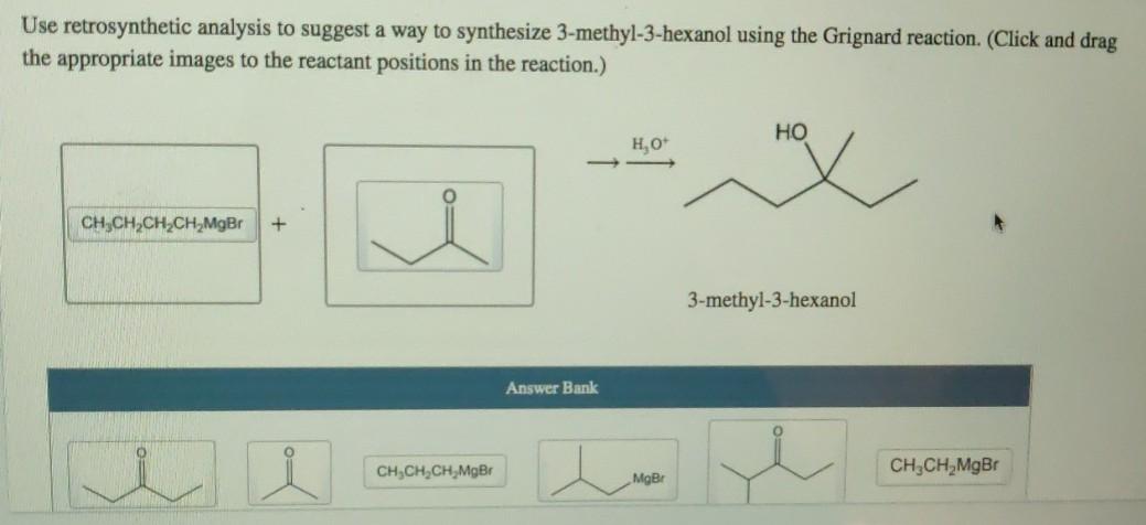Solved Use retrosynthetic analysis to suggest a way to | Chegg.com