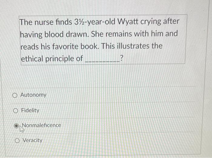 Solved The nurse finds 321-year-old Wyatt crying after | Chegg.com