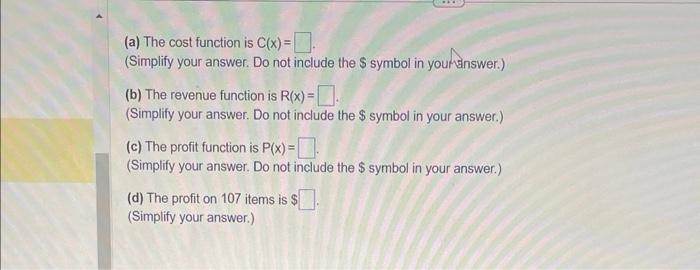 Solved Assume That The Following Has A Linear Cost Function