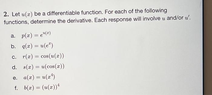 Solved 2. Let u(x) be a differentiable function. For each of | Chegg.com