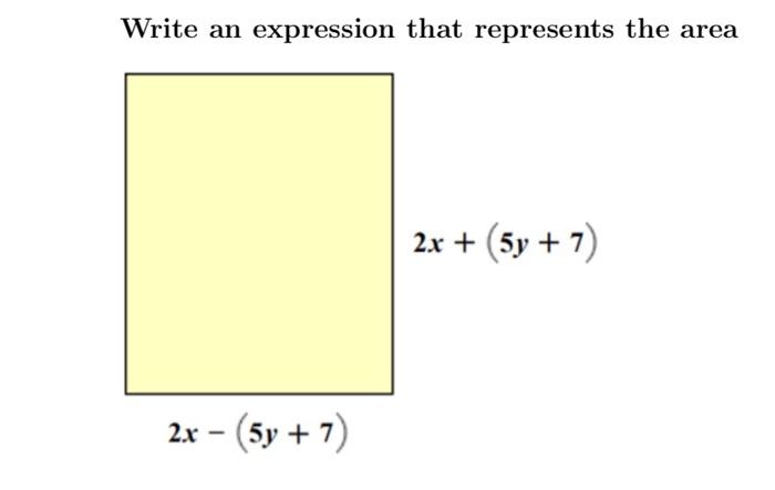 Solved Write an expression that represents the area | Chegg.com