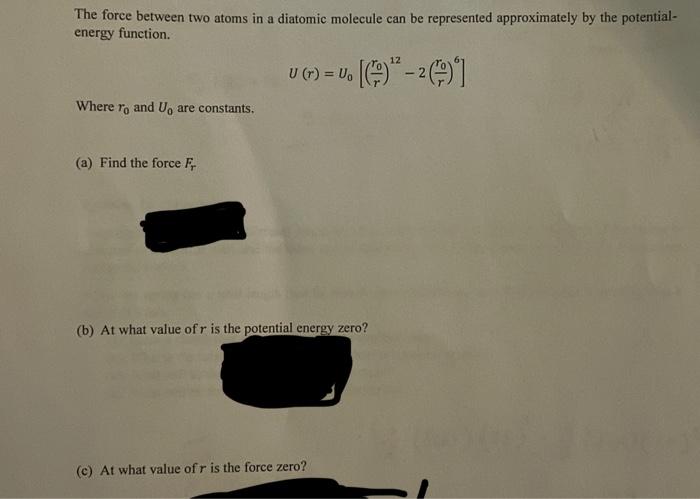 Solved a The force between two atoms in a diatomic molecule | Chegg.com