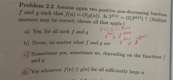 Solved Problem 2.2 Assume again two positive non-decreasing | Chegg.com