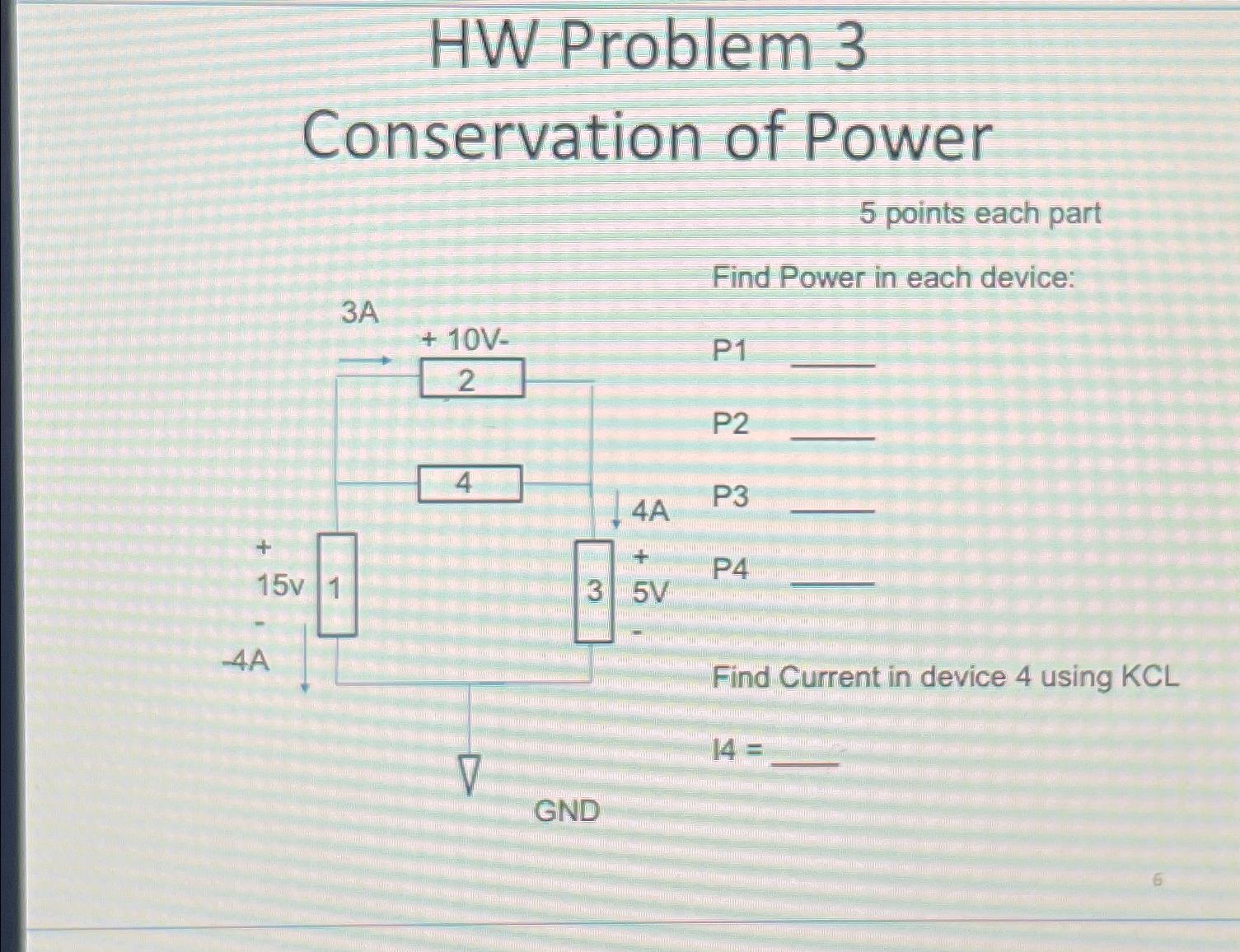 Solved HW Problem 3Conservation of Power5 ﻿points each part | Chegg.com