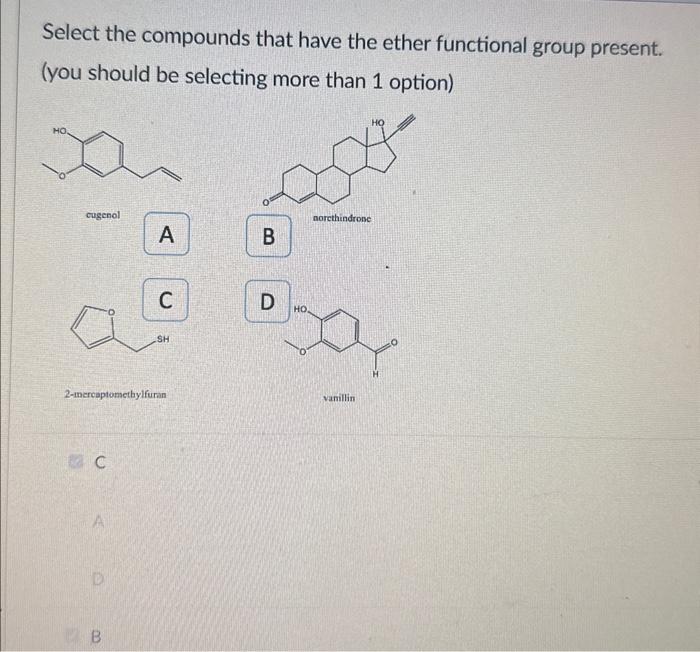 Solved Select The Compounds That Have The Ether Functional