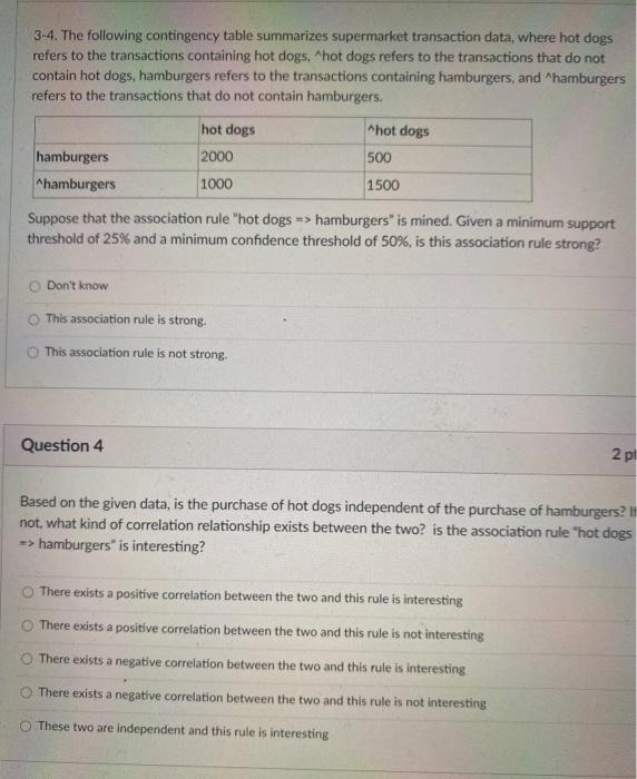 Solved 3-4. The following contingency table summarizes | Chegg.com