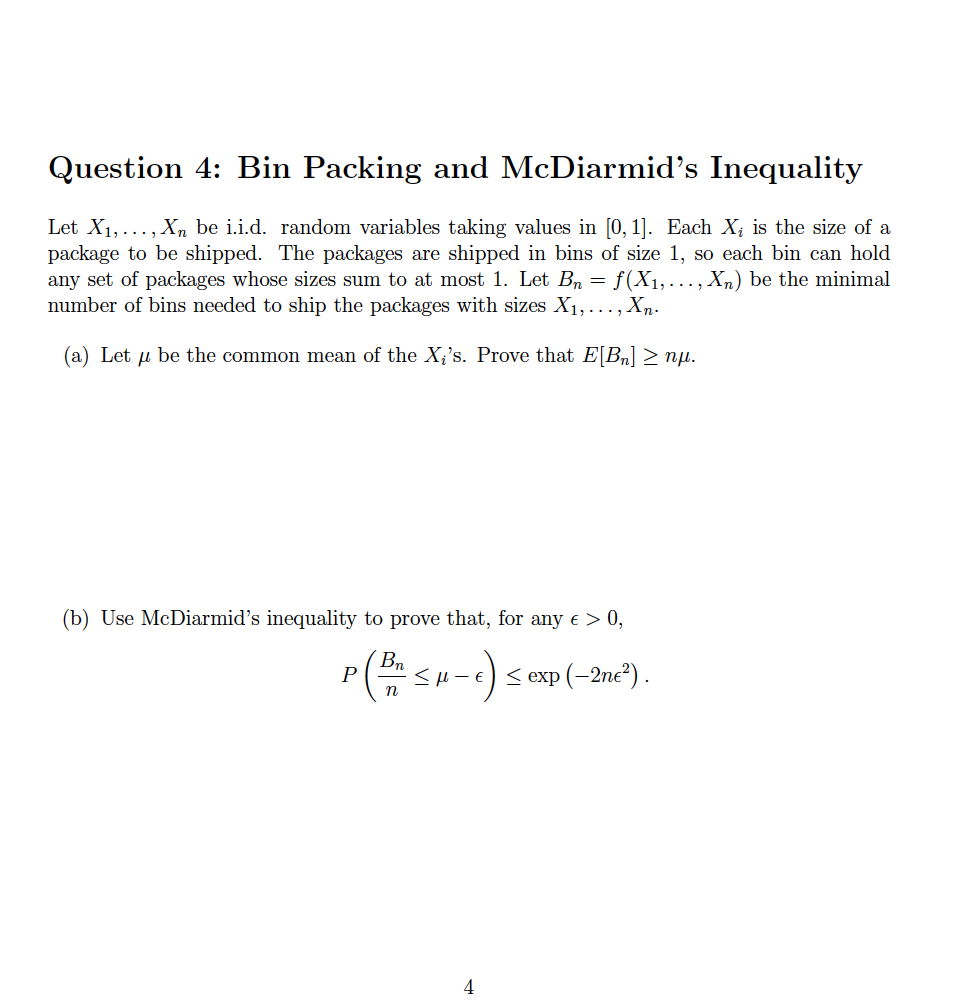 Solved Question 4: Bin Packing and McDiarmid's InequalityLet | Chegg.com