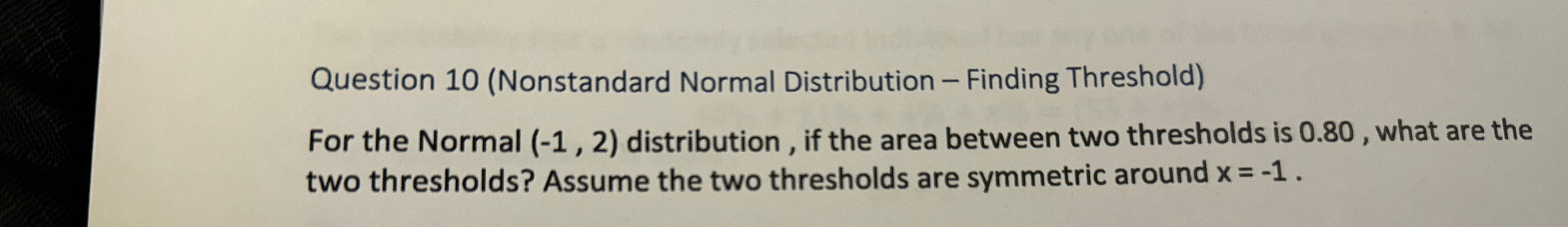 Solved Question 10 (Nonstandard Normal Distribution - | Chegg.com