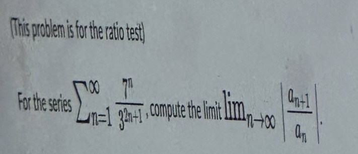 Solved This problem is for the ratio test (compute limit of | Chegg.com
